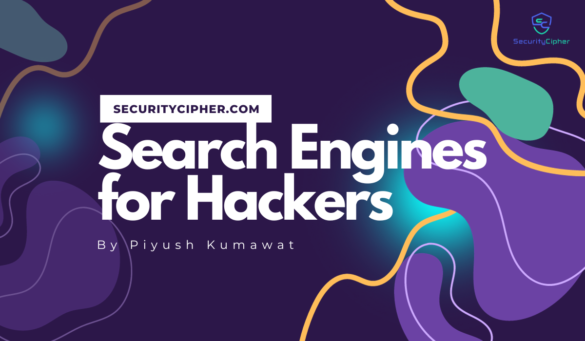 Search Engines For Hackers Security Cipher